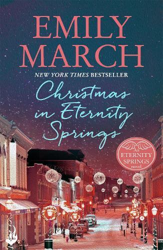 Emily March Christmas in Eternity Springs: Eternity Spri (Paperback ...