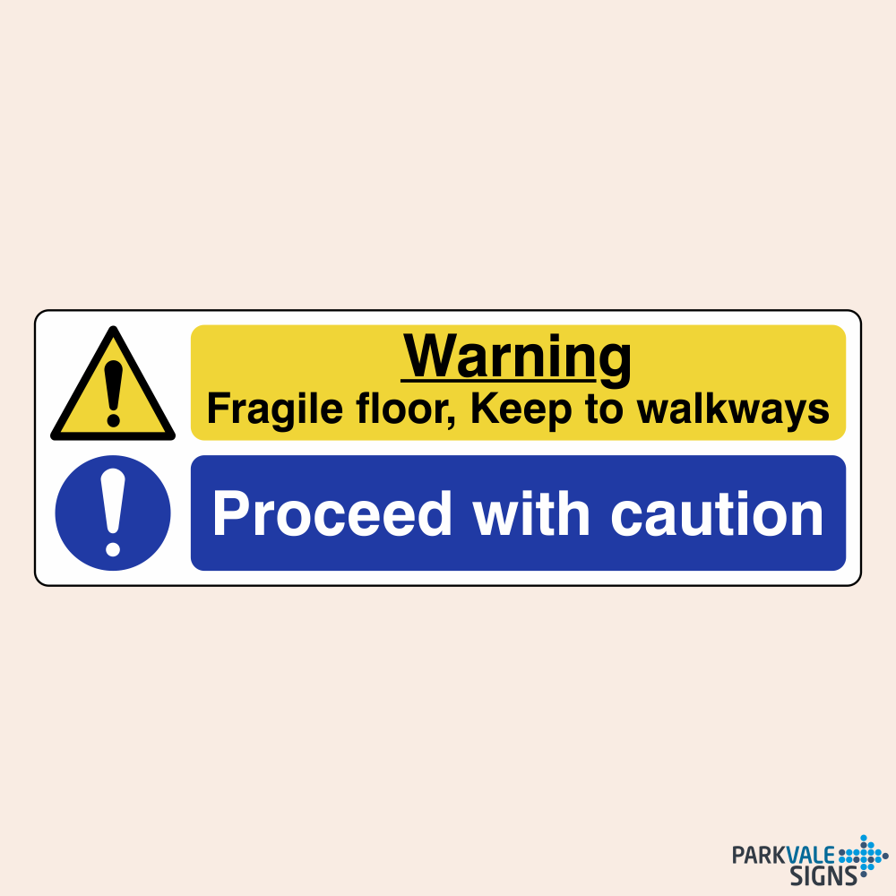 Warning Fragile Floor Keep To Walkways / Proceed With Caution Sign ...