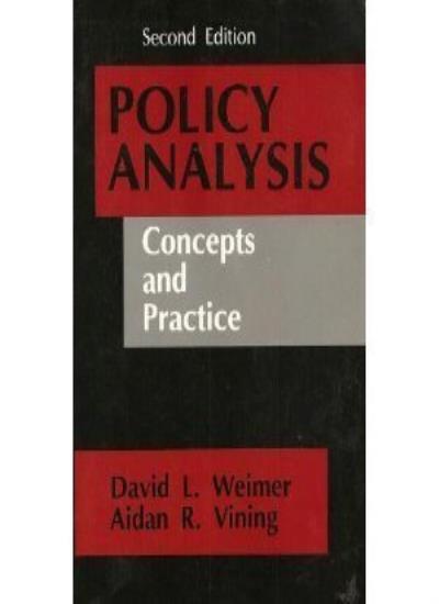 Policy Analysis: Concepts and Practice By David Weimer, Aidan R ...