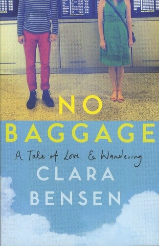 No Baggage: A Tale of Love and Wandering de Clara Bensen | eBay