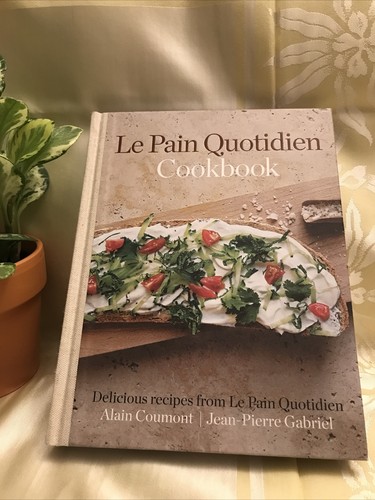 Le Pain Quotidien Cookbook : Delicious Recipes by Jean-Pierre Gabriel ...