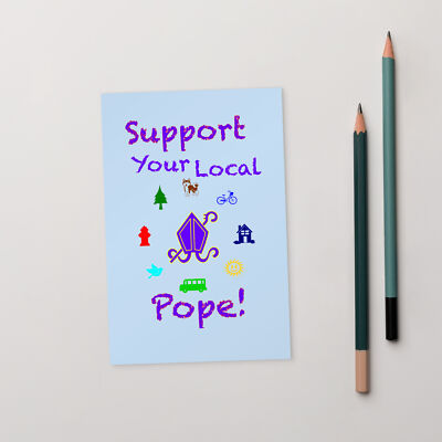 "Support Your Local Pope" Postcard Funny Goofy Joke Catholic Parody | eBay