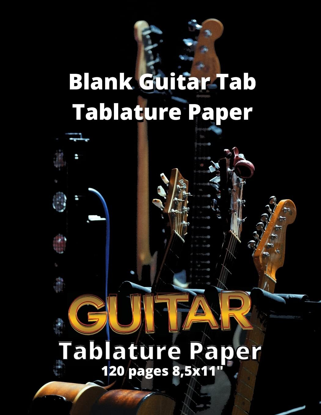 BLANK GUITAR TAB TABLATURE PAPER Blank Guitar Tab Book with over 100 ...