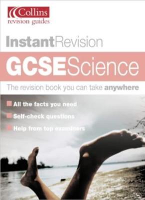 Instant Revision - GCSE Science By Chris Sunley, Mike Smith, Jayne de ...