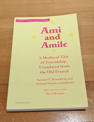 Ami and Amile: A Medieval Tale of Friendship ~ Samuel N Rosenberg ...