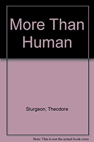 More Than Human Mass Market Paperbound Theodore Sturgeon 9780345327215 ...