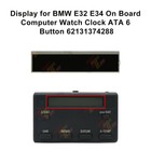 Display for BMW E32 E34 On Board Computer Watch Clock ATA 6 Button ...