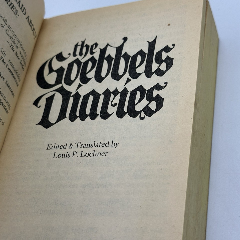 The Goebbels Diaries Edited & Translated By Louis P. Lochner FREE US ...