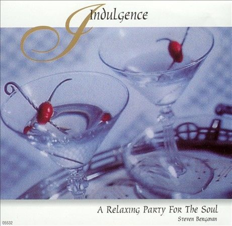 Indulgence (A Relaxing Party for the Soul) - Music CD - Steven Bergman ...