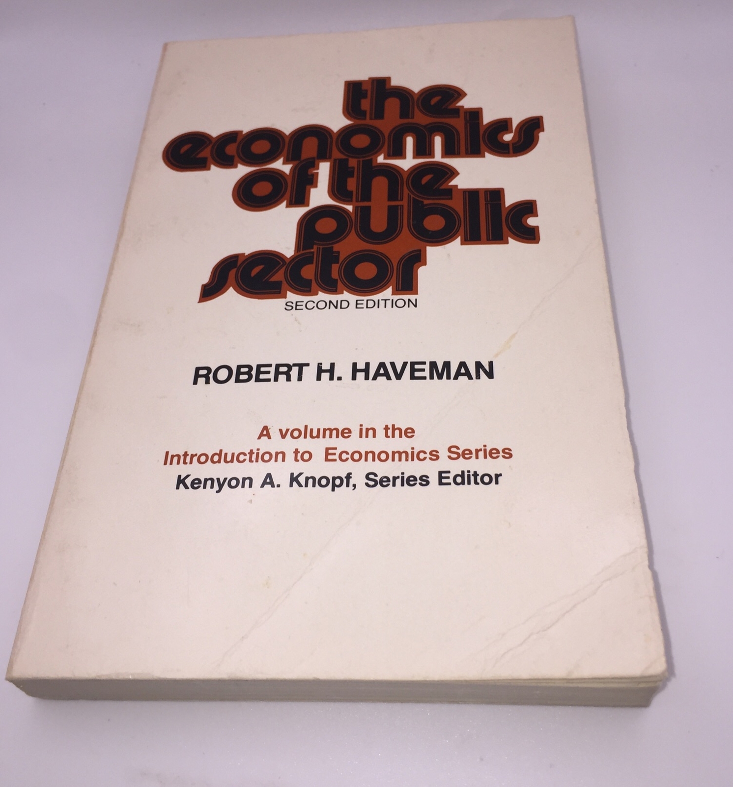 The Economics Of The Public Sector By Robert H. Haveman Second Edition ...