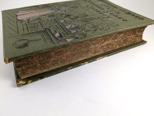 Antique Montgomery Ward & Co's Common Sense Cookery Cookbook Maud C ...