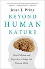 Beyond Human Nature: How Culture and Experience Shape the Human Mind by ...