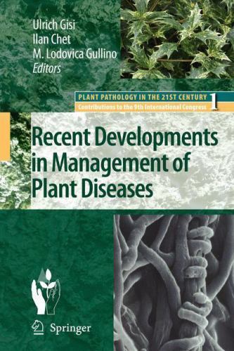 Plant Pathology in the 21st Century Ser.: Recent Developments in ...