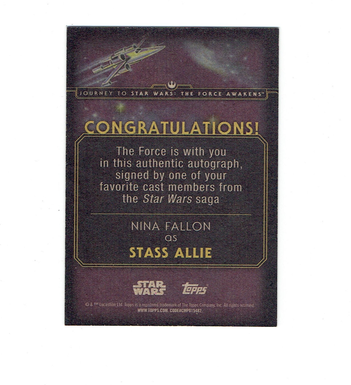 STAR WARS SAGA: THE FORCE AWAKENS AUTOGRAPHED CARD NINA FALLON AS STASS ...