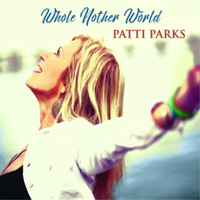 Patti Parks Whole Nother World (CD) Album Digipak | eBay