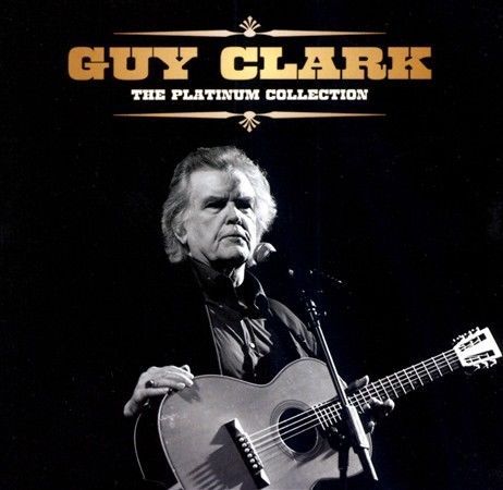 The Platinum Collection by Guy Clark (CD, Apr-2008, Warner Platinum) for sale online | eBay