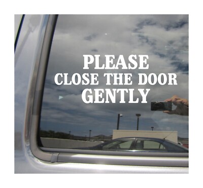 Please Close the Door Gently Sign Business Door Vinyl Decal Window ...