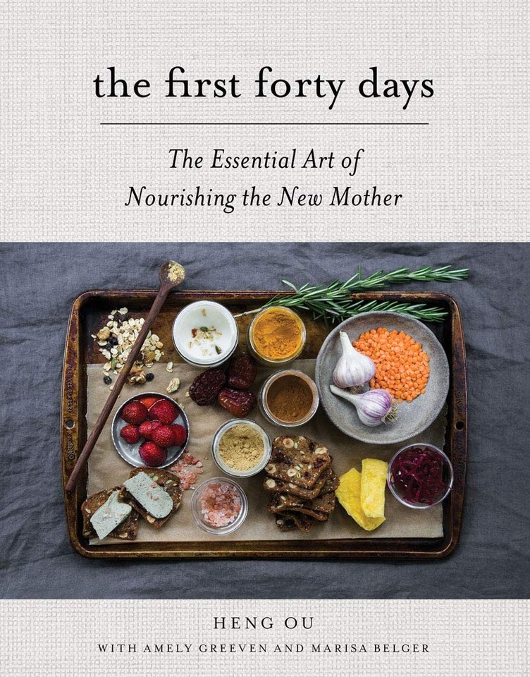 The First Forty Days: The Essential Art of Nourishing the New Mother ...