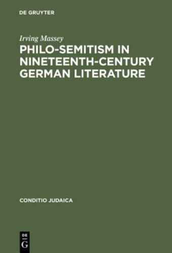 Conditio Judaica Ser.: Philo-Semitism in Nineteenth-Century German ...