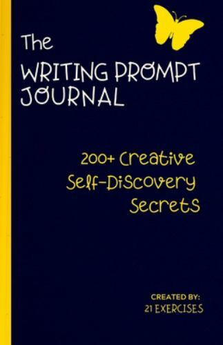 The Writing Prompt Journal: A Creative Self-Discovery Guide by ...