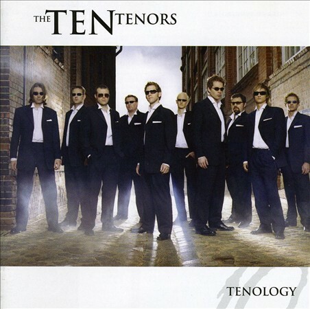 Tenology by The Ten Tenors (CD, 2006) for sale online | eBay Australia