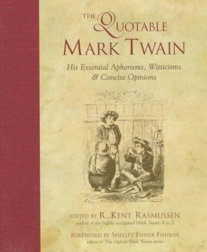 Quotable Mark Twain by R. Kent Rasmussen (1997, Hardcover) for sale ...