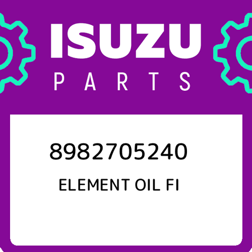 8982705240 Isuzu Element oil fi 8982705240, New Genuine OEM Part | eBay