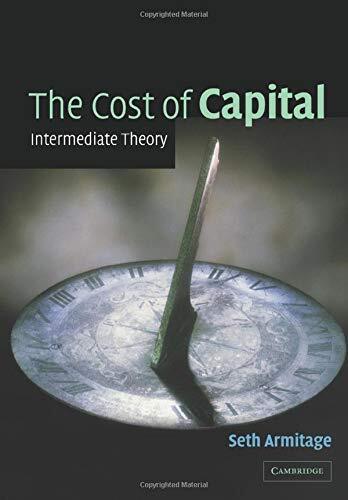 The Cost of Capital: Intermediate Theory By Seth Armitage | eBay