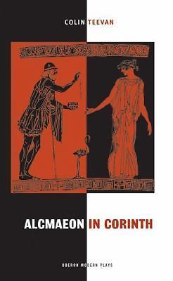 Alcmaeon in Corinth by Colin Teevan (2005, Perfect) for sale online | eBay