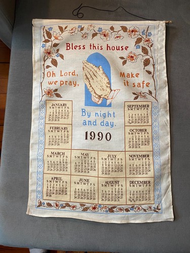 Vintage 1990 Tea Towel Calendar 100% Cotton Linen Bless this House ...
