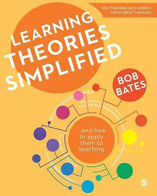 Learning Theories Simplified: ...and how to apply them to teaching by ...