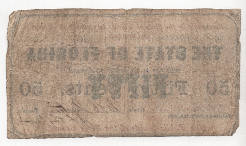 US FLORIDA 1863 CIVIL WAR FIFTY CENTS PAPER CURRENCY ISSUED BY THE ...