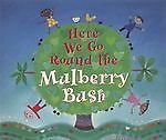 Here We Go Round the Mulberry Bush by Sophie Fatus 9781846861895| eBay
