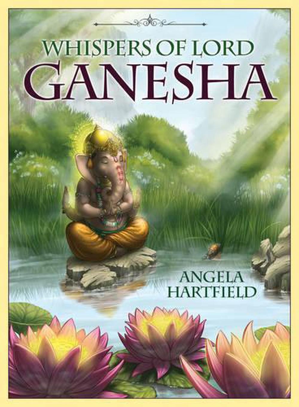 Whispers of Lord Ganesha: Oracle Cards by Angela Hartfield (English ...