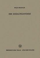 Der Sozialorganismus von Willy Hellpach (1953, Taschenbuch) online ...