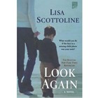 Look Again by Lisa Scottoline (2010, Paperback) 9780312380731| eBay