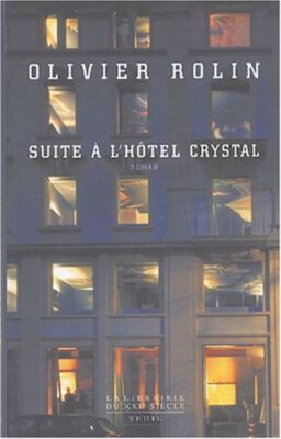 Sequel To Hotel Crystal Rolin Olivier Very Good Condition | eBay