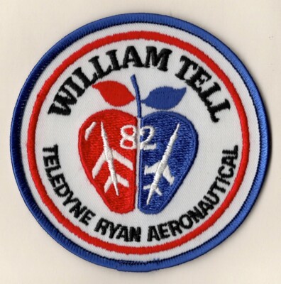 USAF Patch TELEDYNE RYAN DRONE TARGETS, 1982 WILLIAM TELL COMPETITION 4 ...