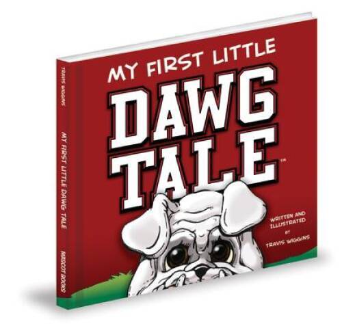 My First Little Dawg Tale - Hardcover By Travis Wiggins - GOOD ...