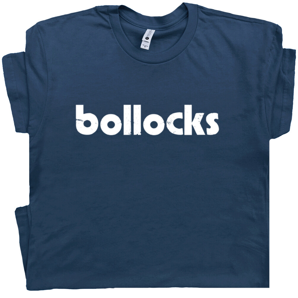 Bollocks T Shirt Funny Retro British Rude Offensive Saying Message ...