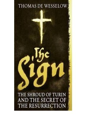 The Sign: The Shroud of Turin and the Secret of the Resurrection | eBay