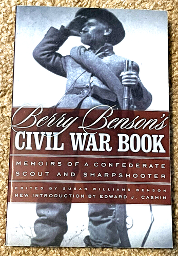 Berry Benson's Civil War Book: Memoirs of a Confederate Scout and ...