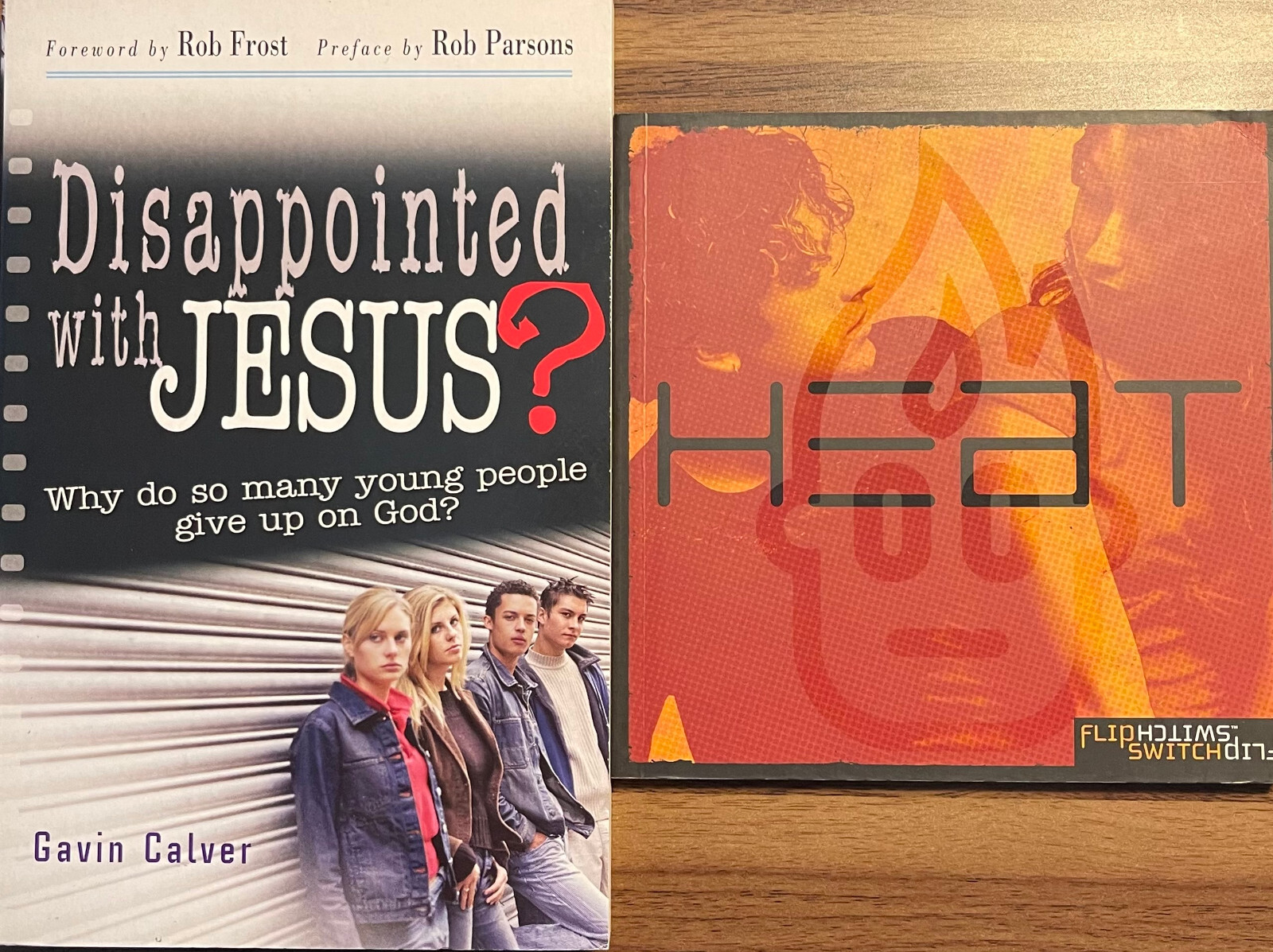 Gavin Calver Disappointed with Jesus?: Why Young People Give Up & HEAT ...
