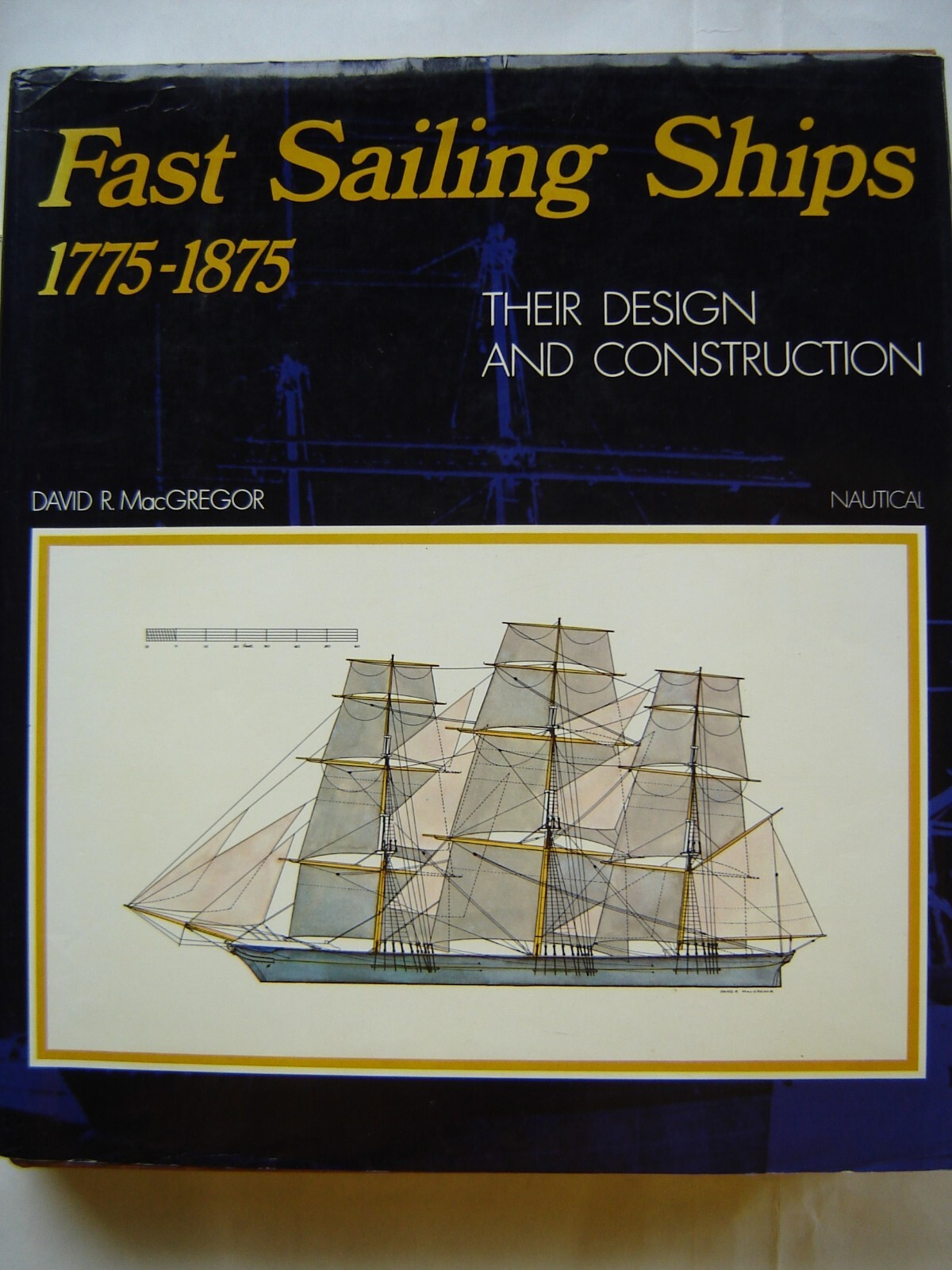 FAST SAILING SHIPS 1775-1875 by David Mac Gregor | eBay