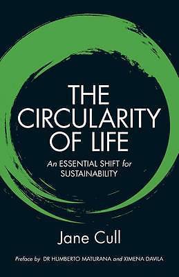 The Circularity of Life: An Essential Shift for Sustainability by MS Jane Cull (Paperback ...