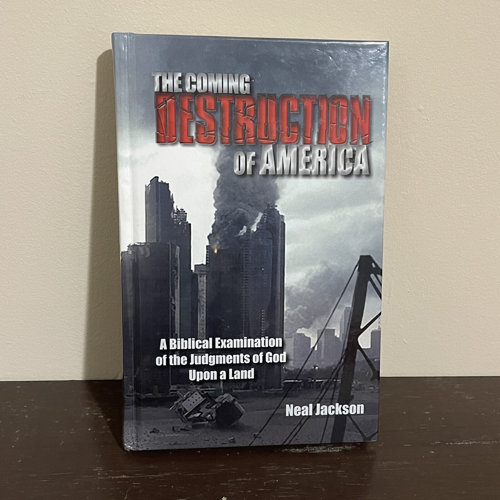 NEW The Coming Destruction of America by Neal Jackson 9781942363972| eBay