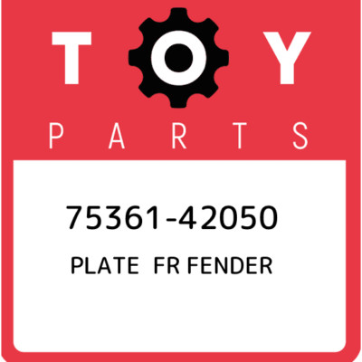 75361-42050 Toyota Plate fr fender 7536142050, New Genuine OEM Part | eBay