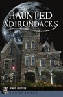 Haunted Adirondacks (Haunted America) - Paperback By Webster, Dennis ...