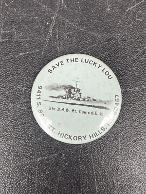 USS St Louis Navy Pin Button Vintage CL-49 Save the Lucky Lou Button ...