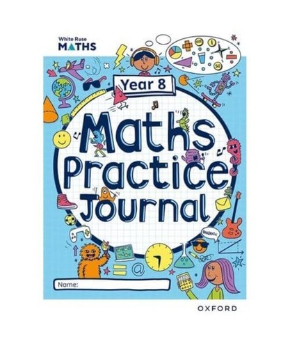 White Rose Maths Practice Journals Year 8 Workbook: Single Copy, Fox ...